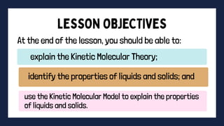KMT-PROPERTIES-OF-LIQUIDS-AND-SOLIDS.pptx