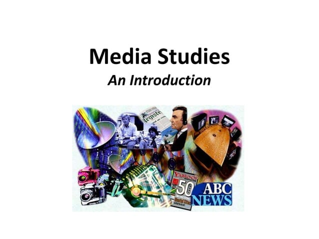 Media Studies - An Introduction | PPT