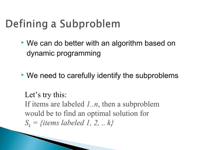 Knapsack problem and Memory Function | PPT | Programming Languages | Computing
