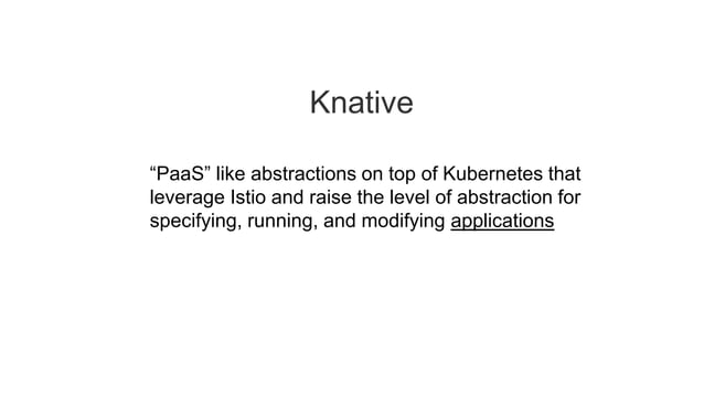 Intro to Knative | PPTX | Cloud Computing | Internet