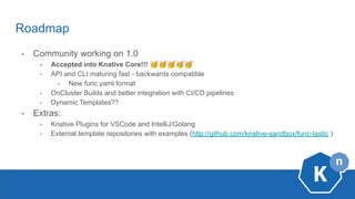 KnativeCon 2022 - Knative Functions | PPT