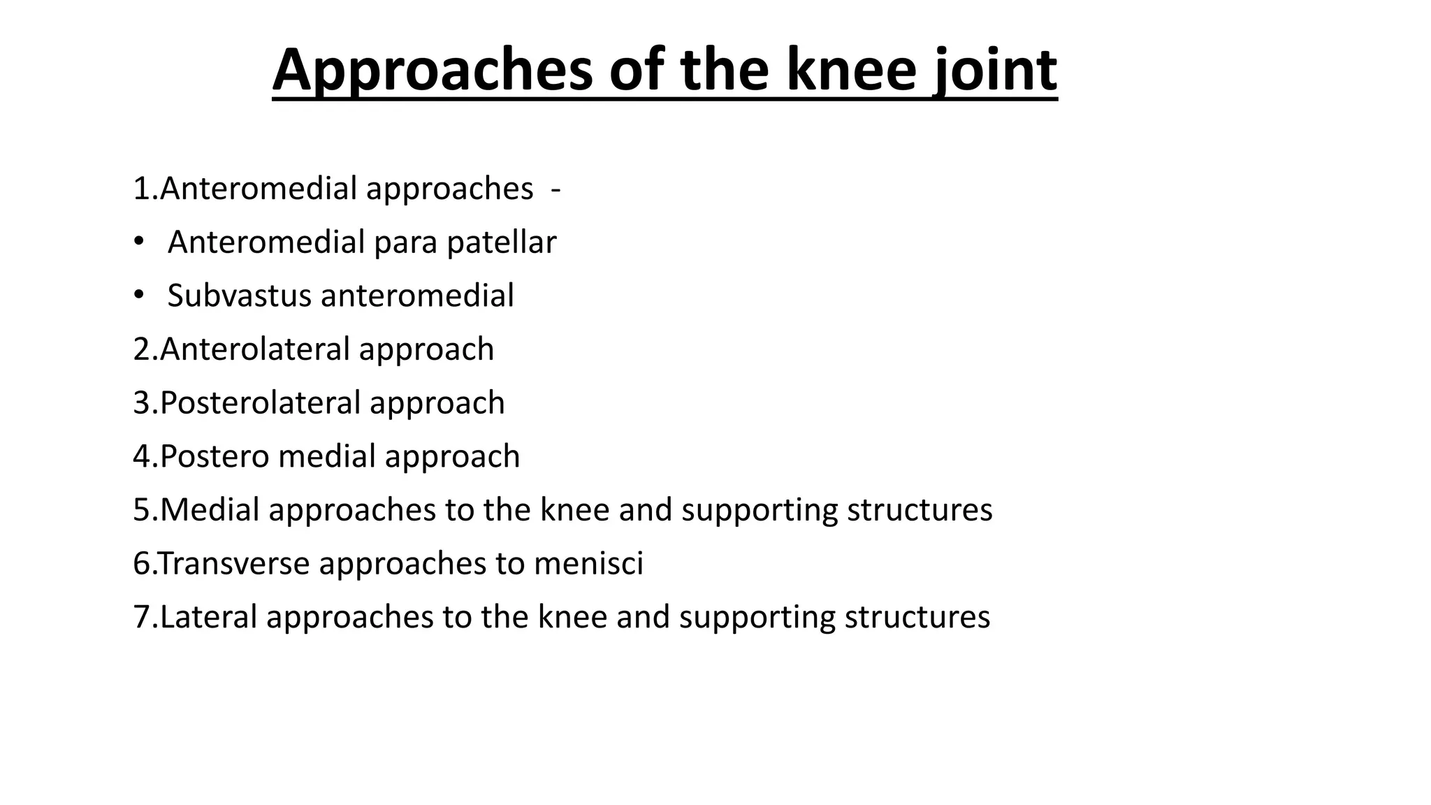 Knee Anatomy, approaches & Osteoarthritis | PPTX