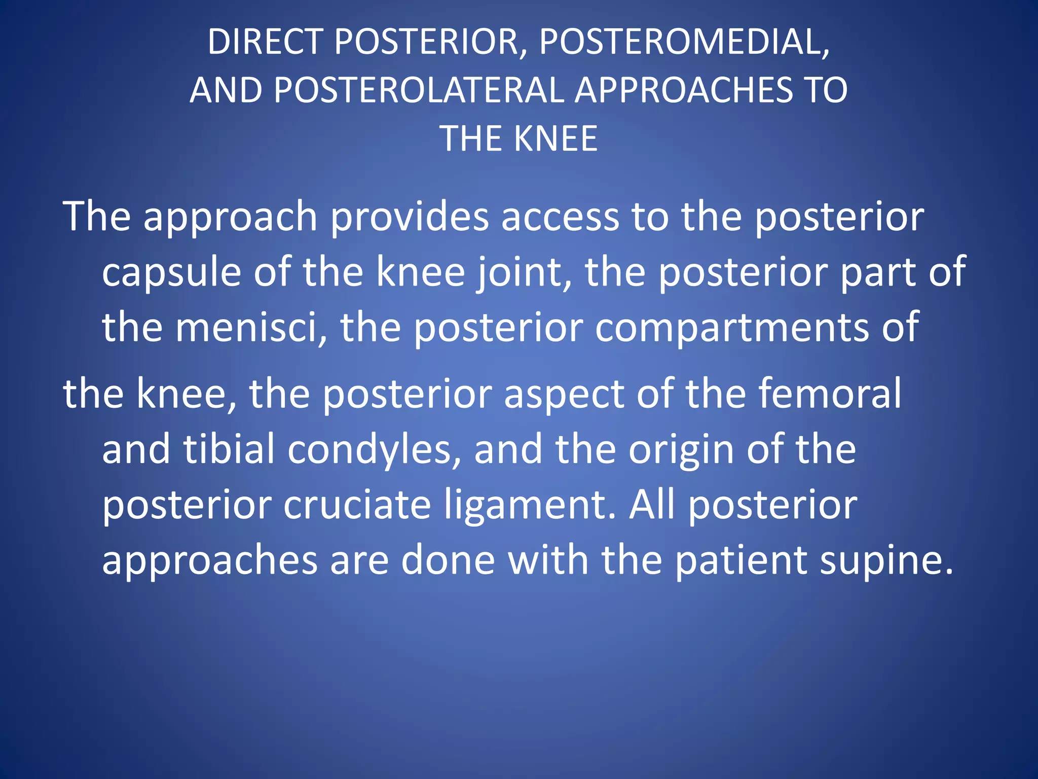 Surgical approaches to knee and ankle joints | PPTX