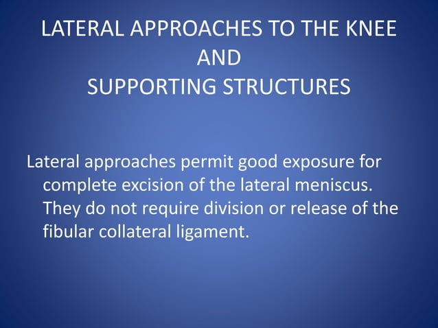 Surgical approaches to knee and ankle joints | PPTX