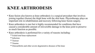 Knee Arthrodesis: Indications & Outcomes.pptx