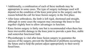 Knee Arthrodesis: Indications & Outcomes.pptx