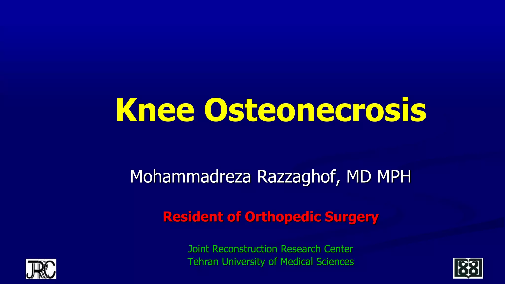 Knee Osteonecrosis | PPT