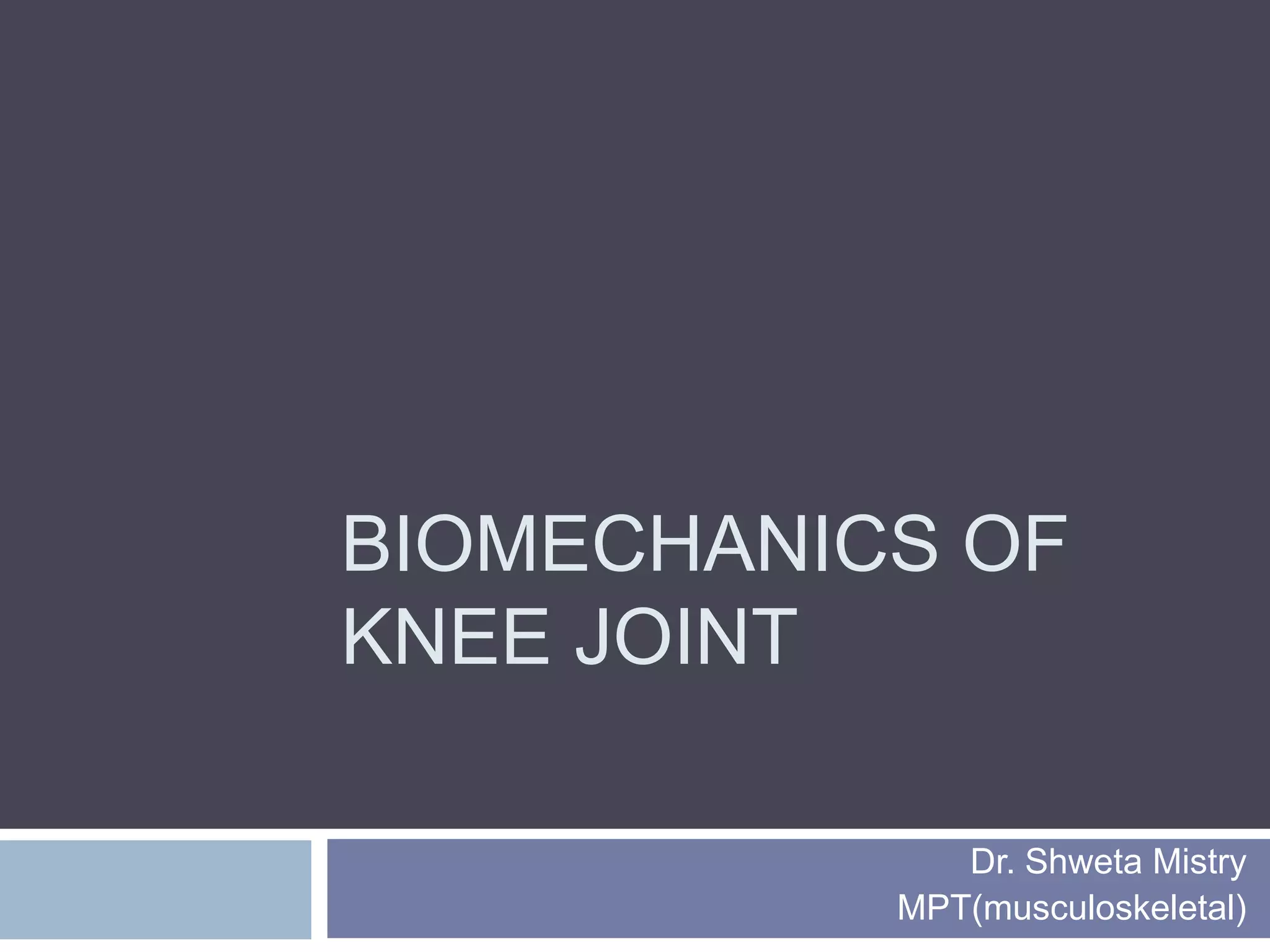 knee biomechanics.pptx