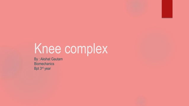 knee complex.pptx