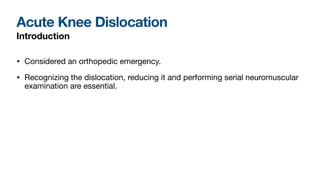 Knee Dislocation Orthopaedics MBBS Presentation | PDF