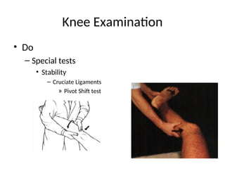 MSK Module Knee Examination in Orthopedics.ppt