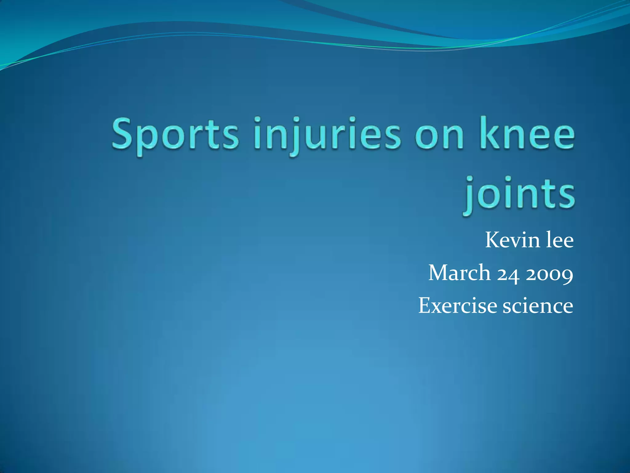 Knee Injury[3] | PPTX