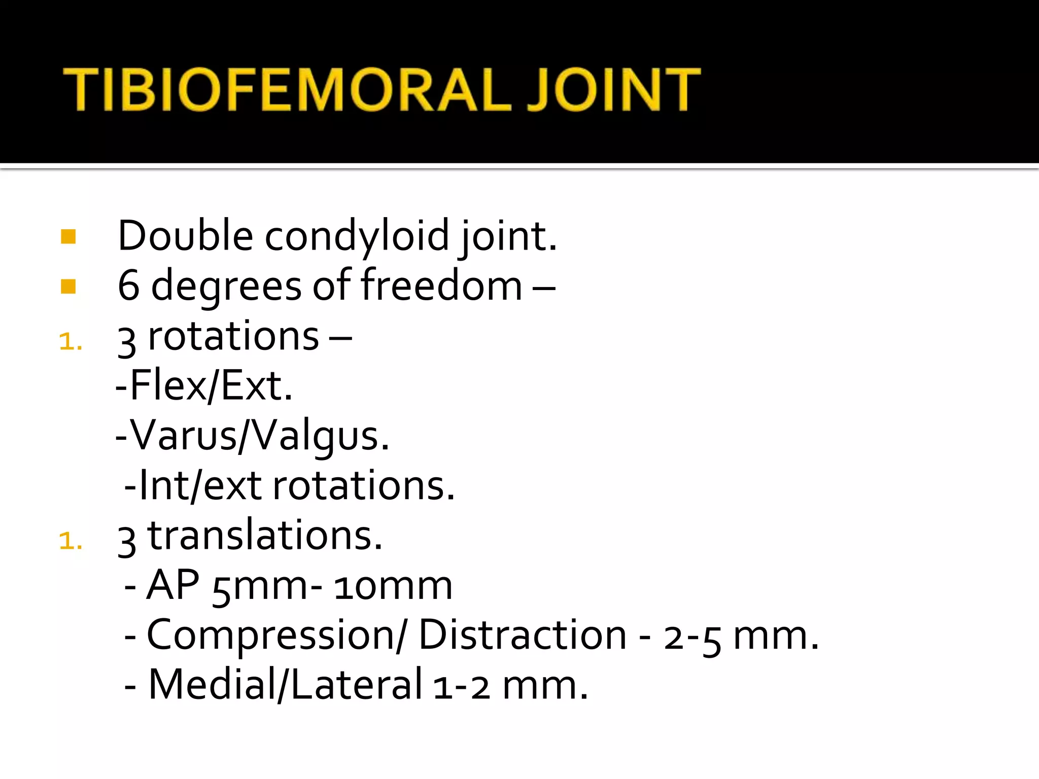 Knee joint complex biomechanics | PPTX