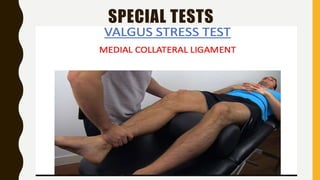 knee joint examination and common testss | PPT