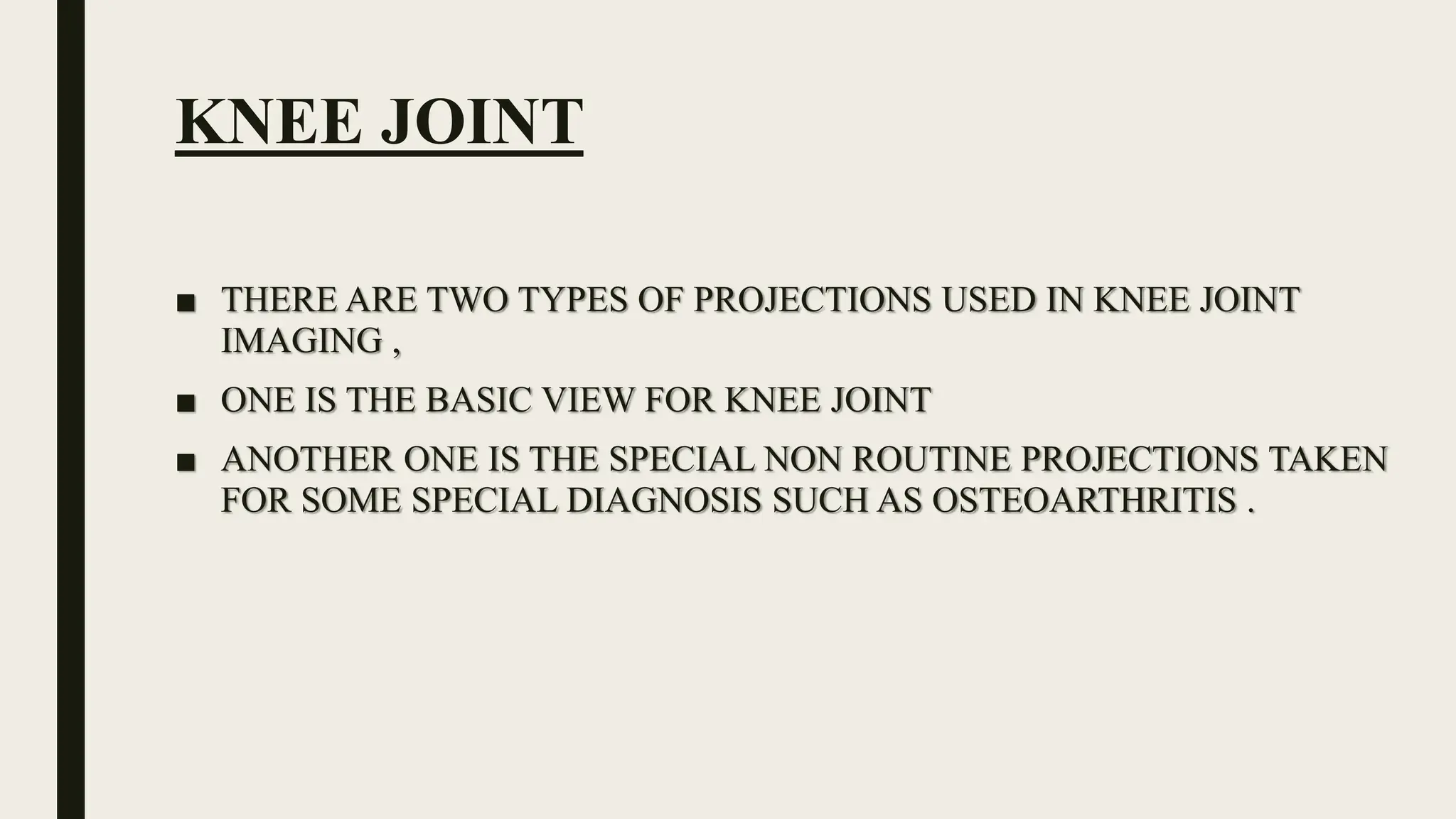 radiography positioning of knee and leg | PPTX
