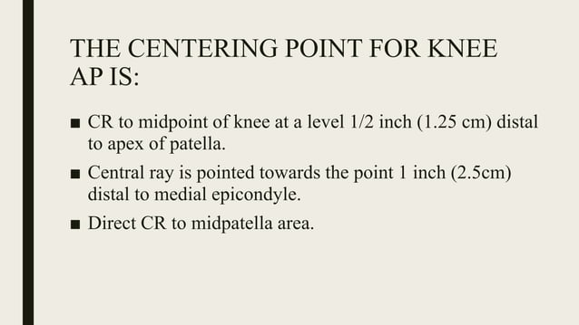radiography positioning of knee and leg | PPTX