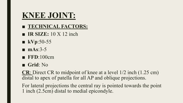 radiography positioning of knee and leg | PPTX