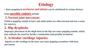 knee popping in newborn and childern.pptx