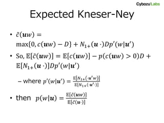 ACL2014 Reading: [Zhang+] "Kneser-Ney Smoothing on Expected Count" and [Pickhardt+] "A ...