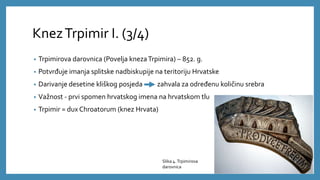 Knez Trpimir.pptx fafsfsffffffffffffffff | PPTX