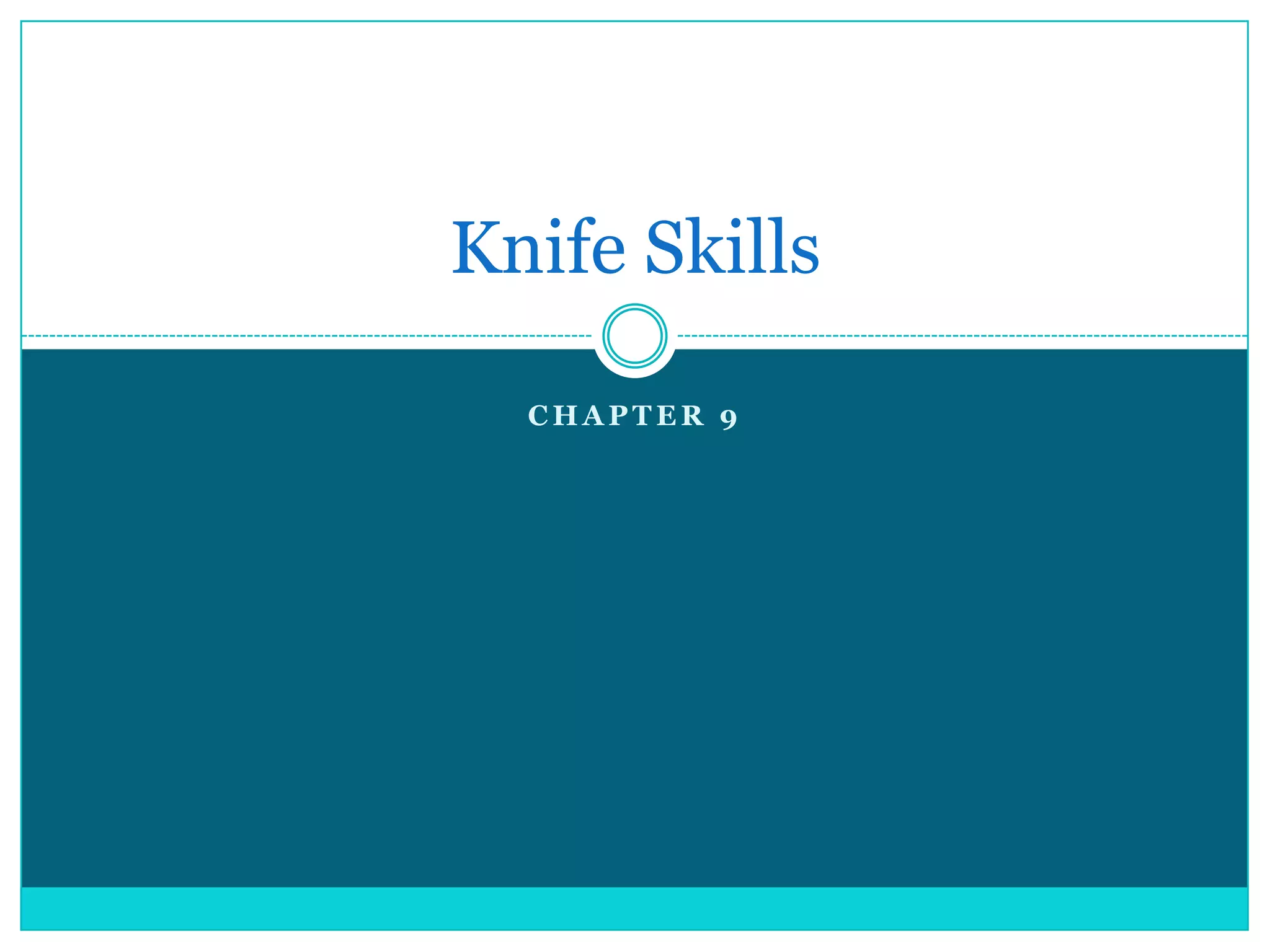 Knife skills | PPT