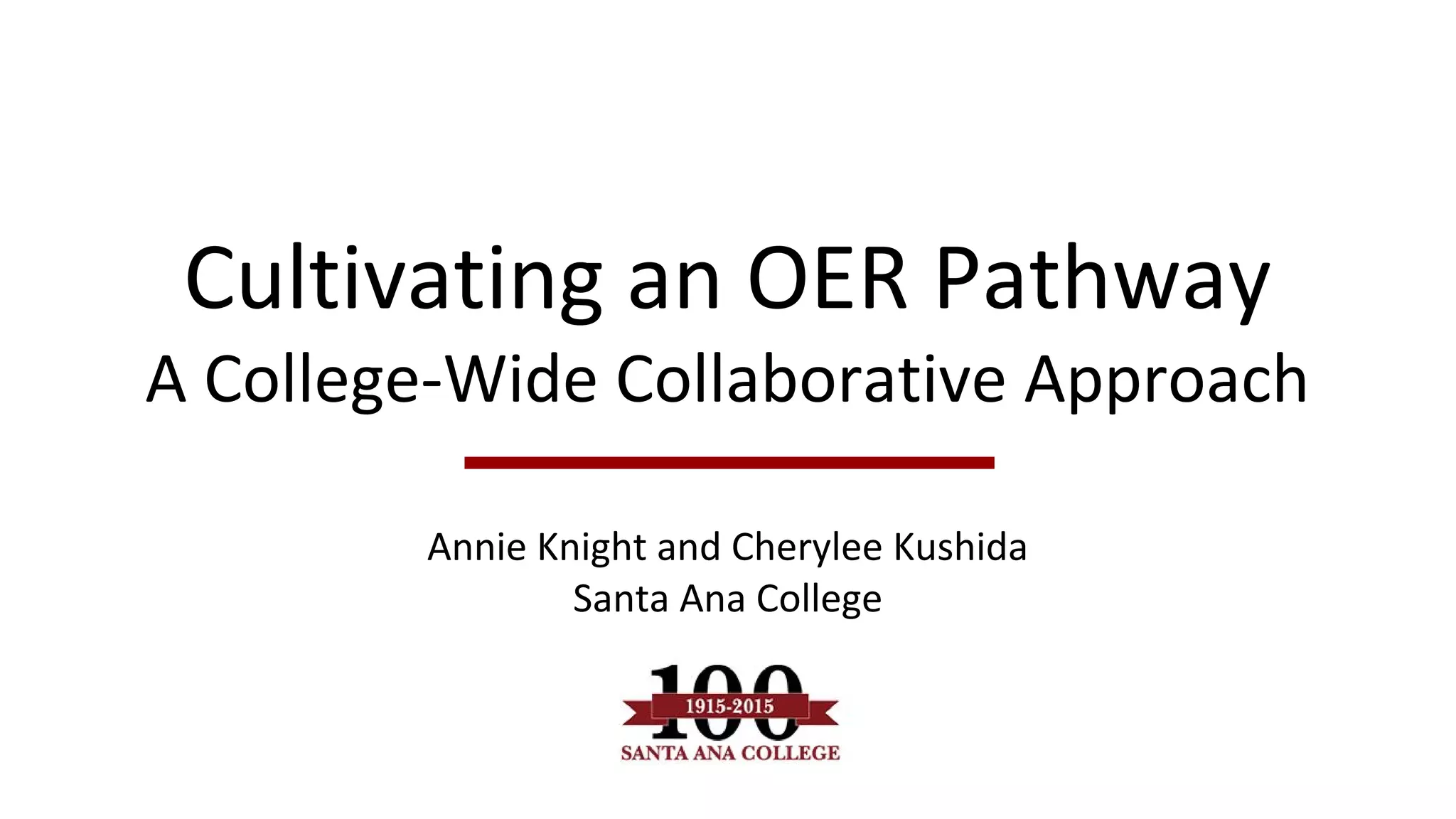 Cultivating an OER Pathway: A College-Wide Collaborative Approach-open ...