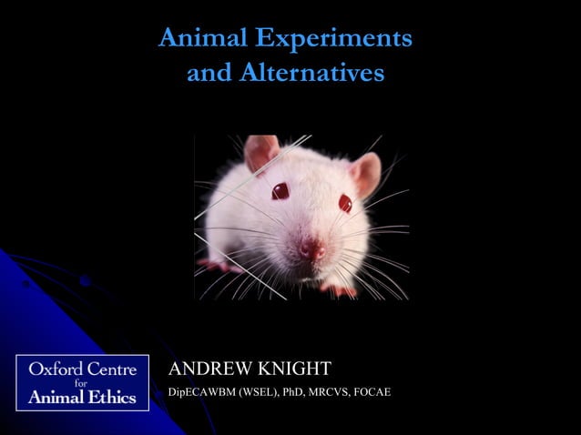 Animal Experiments and Alternatives | PPT | Biological Sciences | Science