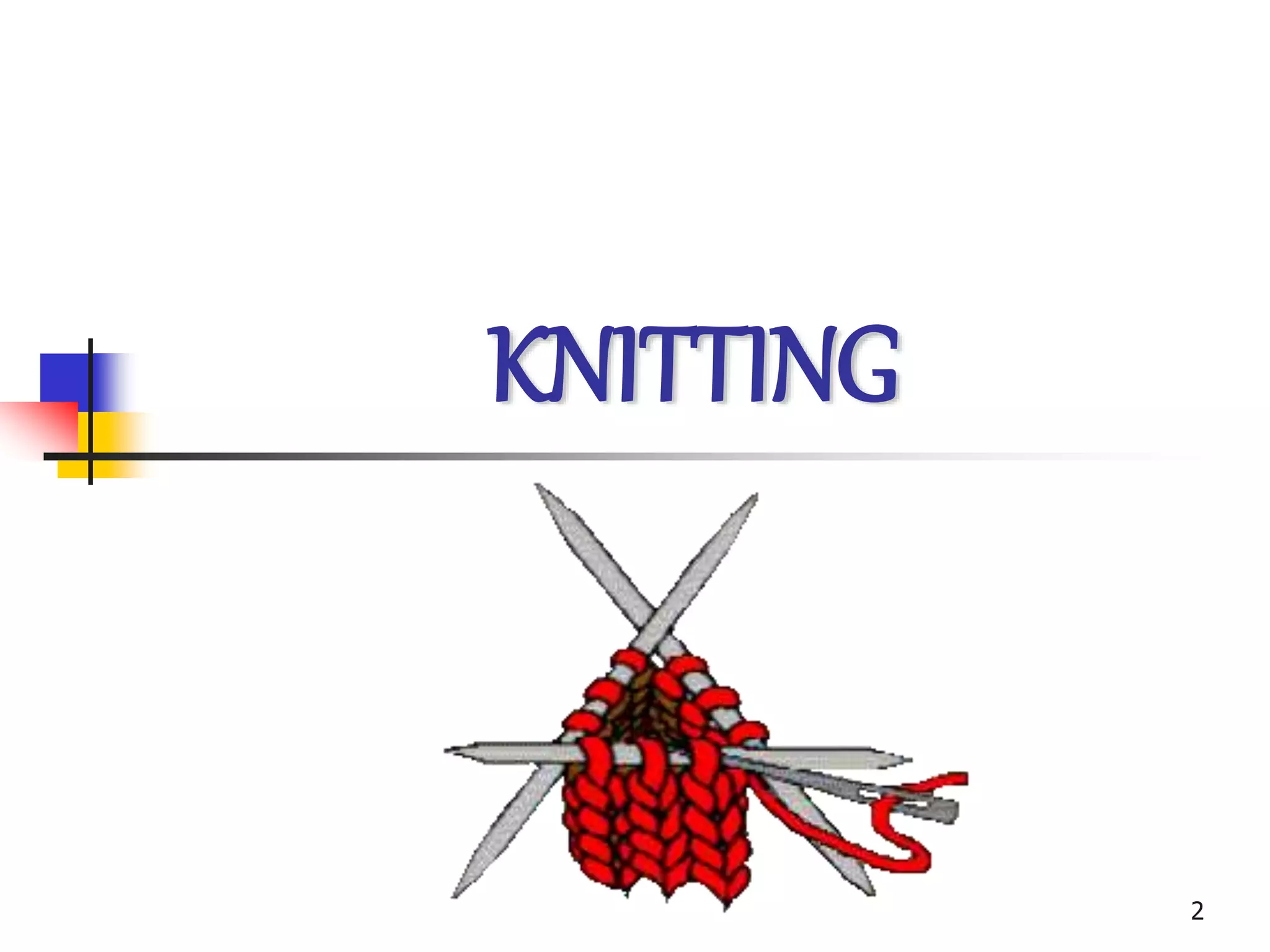 Knitting process and its Types | PPT