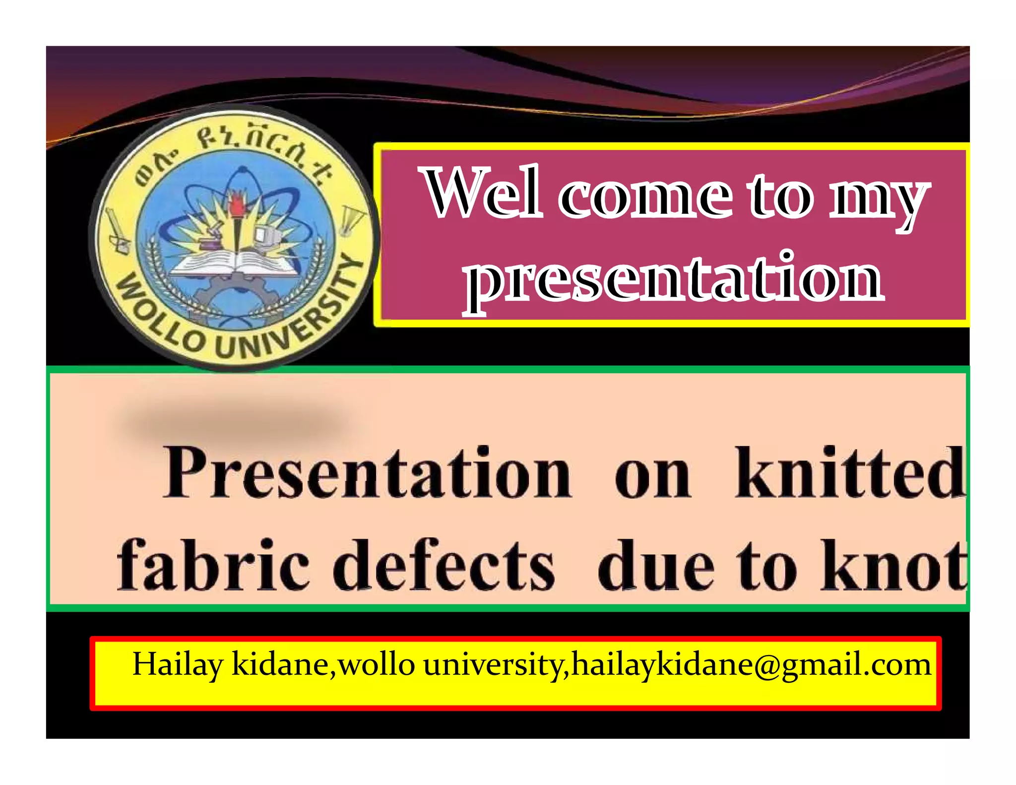 Knitted fabric defects by Hailay | PDF | Needlework | Arts and Crafts