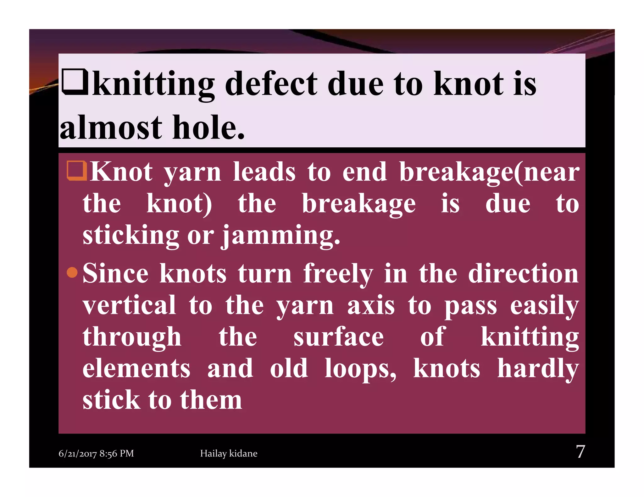 Knitted fabric defects by Hailay | PPT