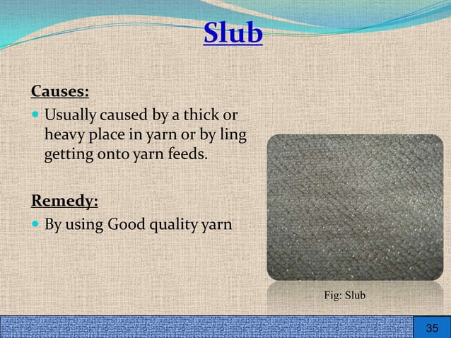Knitted fabric faults and their remedies | PPT | Needlework | Arts and ...