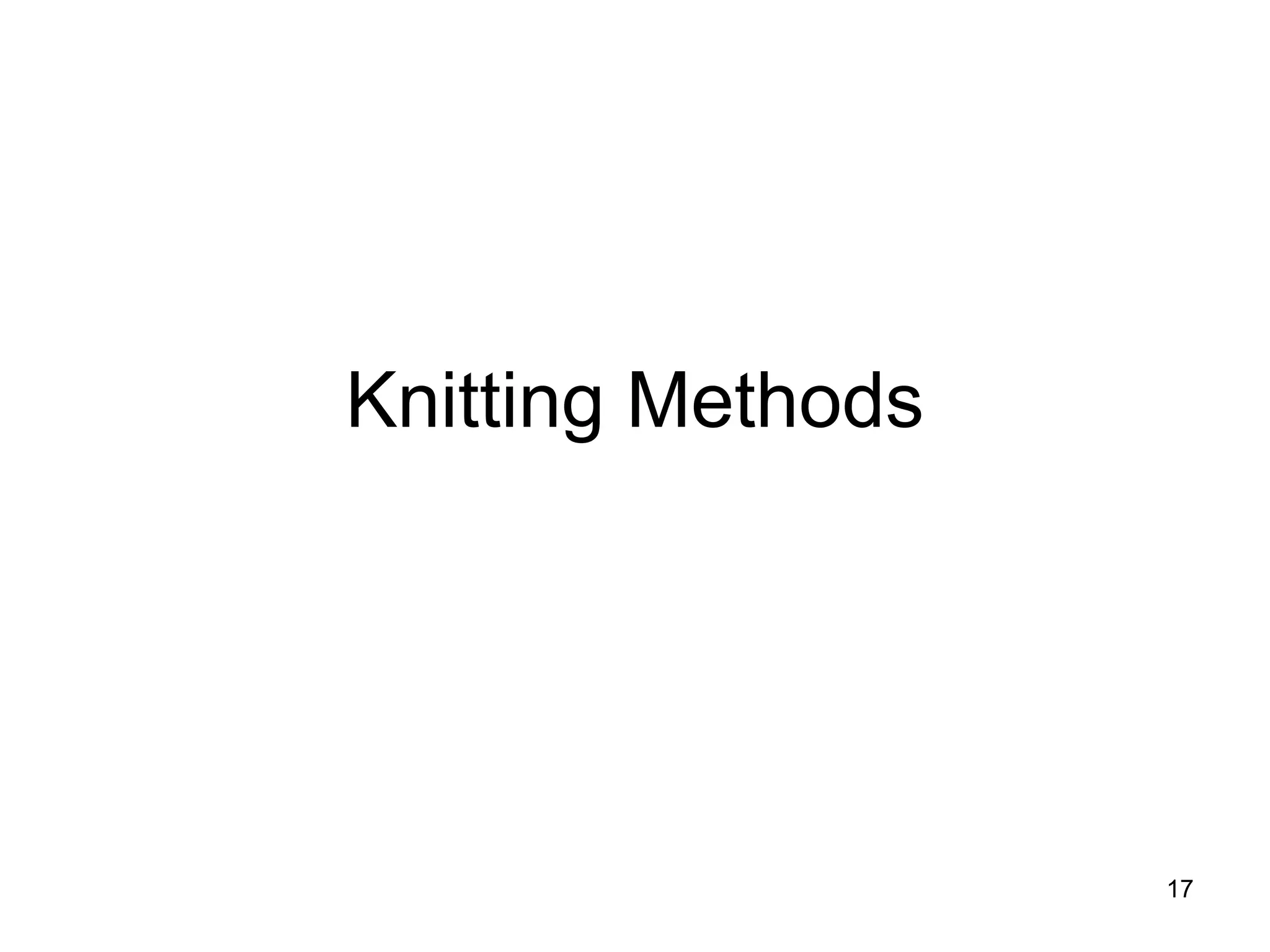 introduction to knitting technology and types of knit.ppt