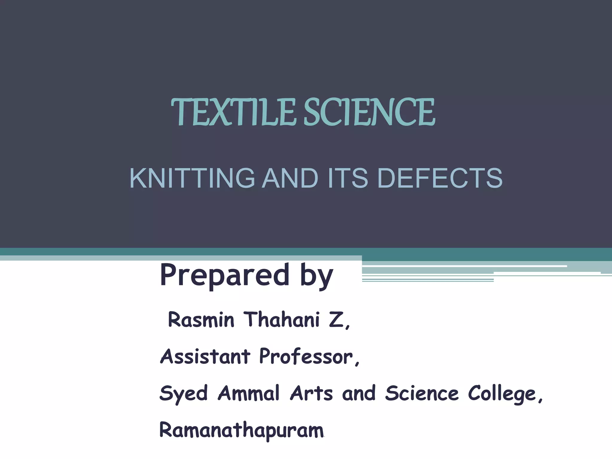 Knitting and defects | PPTX