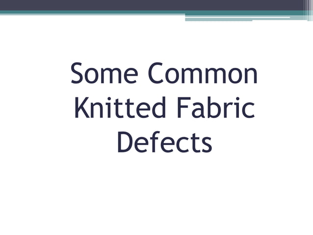 Knitting and defects | PPTX