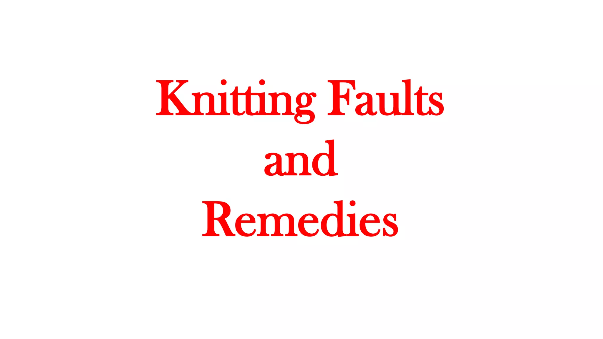 Knitting Faults and Remedies | PDF