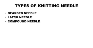 KNITTING NEEDLES.pptx