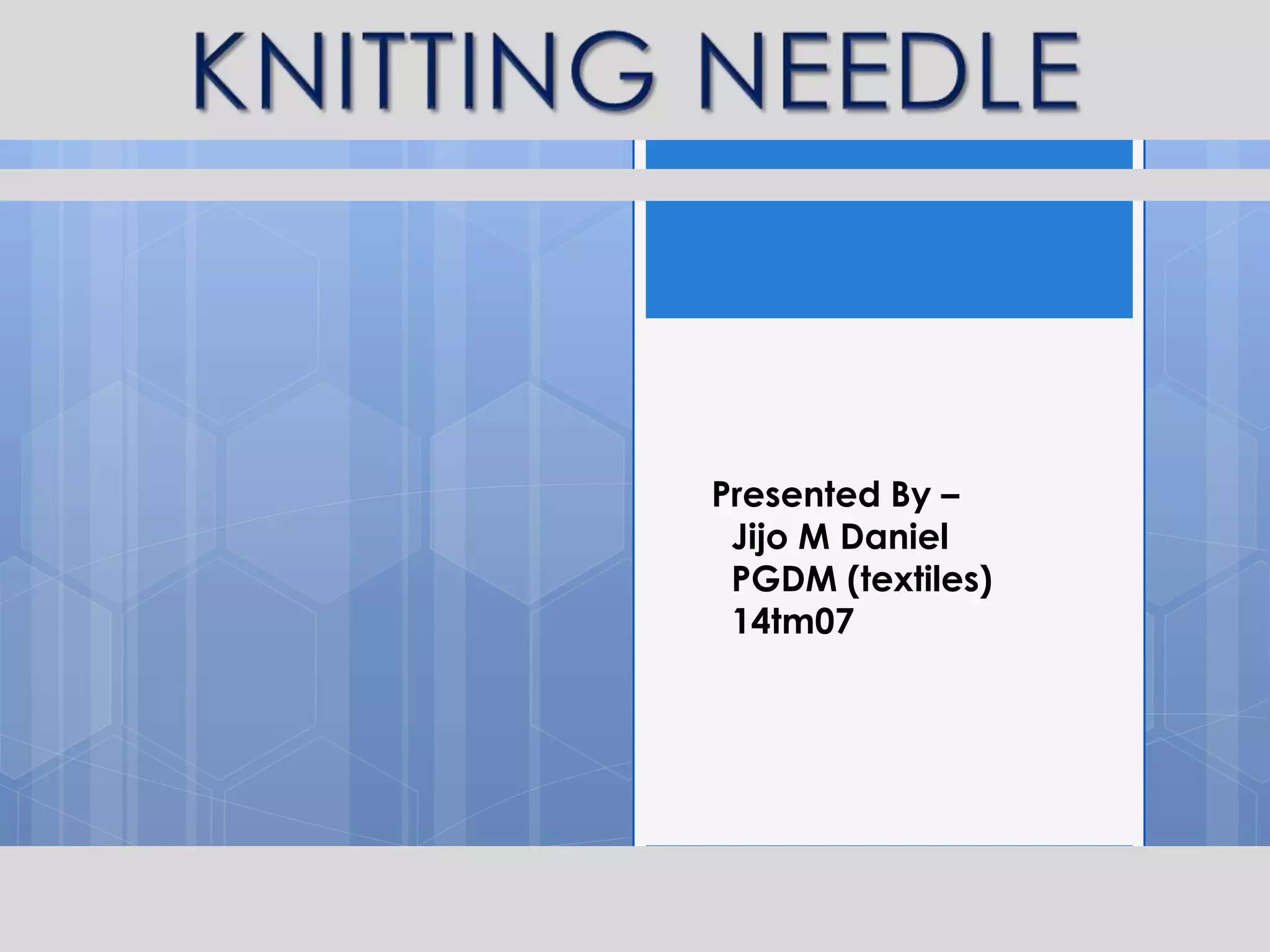 Knitting needles | PPTX