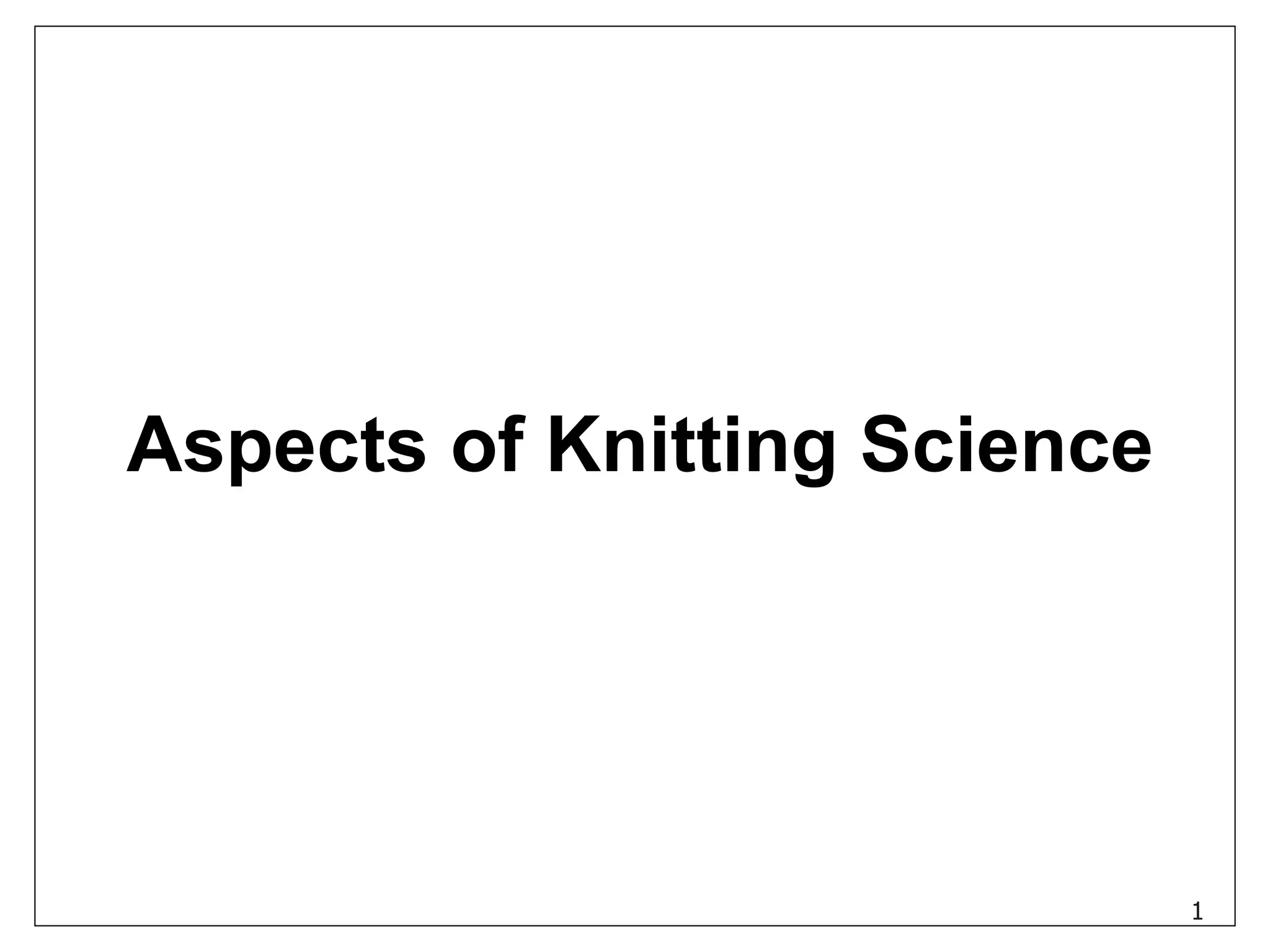 Knitting science | PPTX