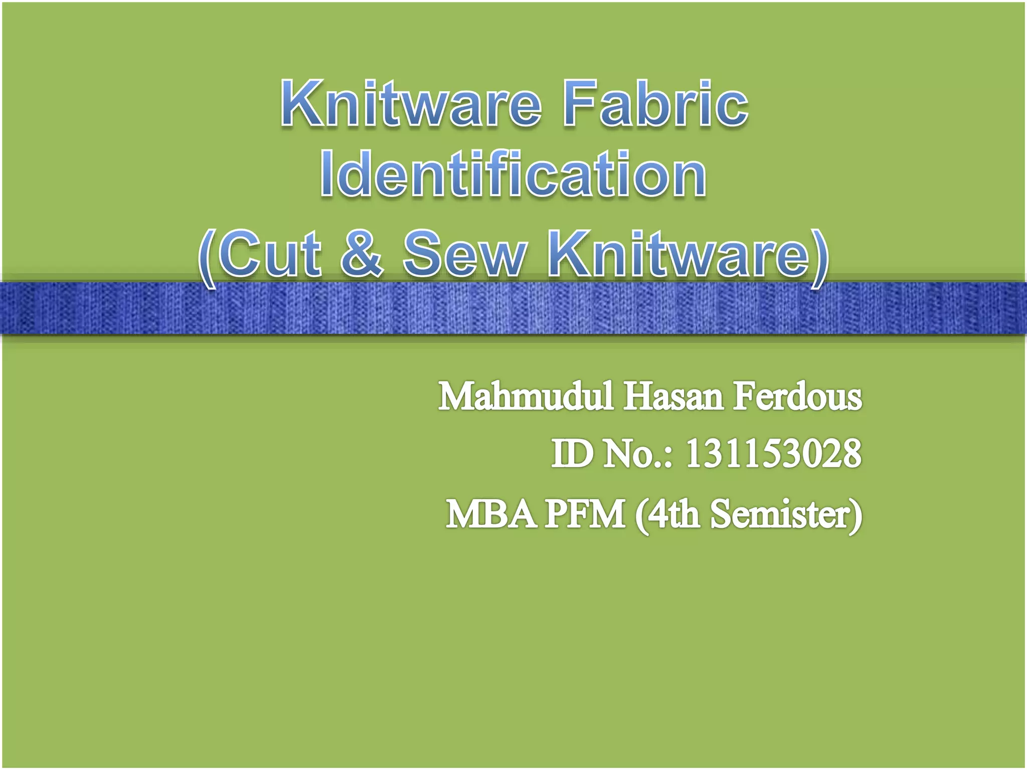 Knitware fabric identification | PPT
