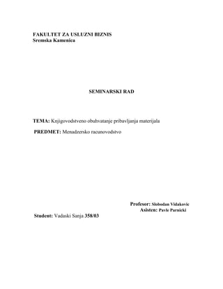 Knjigovodstveno obuhvatanje pribavljanja materijala | DOC