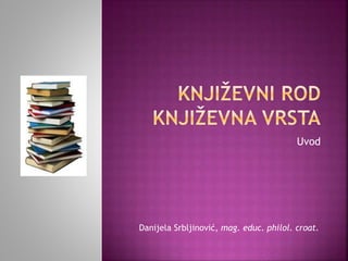 Književni rod, književna vrsta | PPTX
