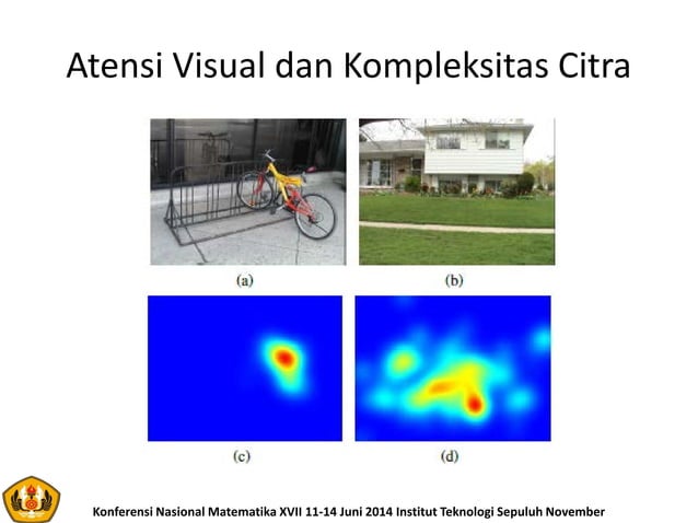 PEMANFAATAN KONSEP ATENSI VISUAL UNTUK MENGUKUR KOMPLEKSITAS CITRA ...