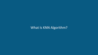 KNN Algorithm Using R | Edureka | PPT