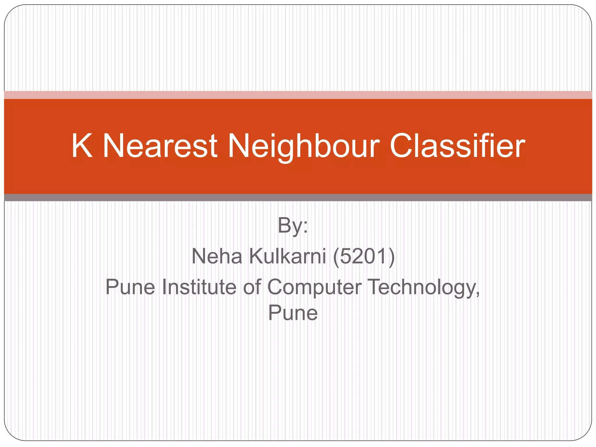 K Nearest Neighbor Classifier Pptx Science