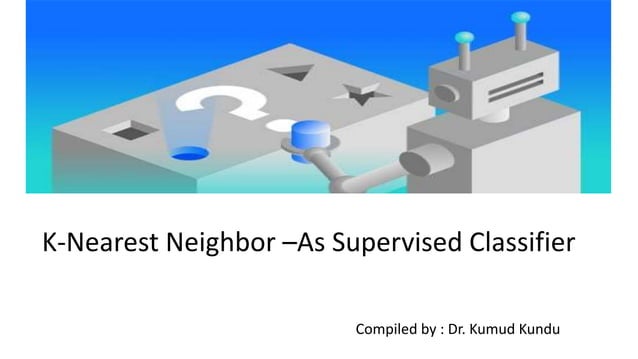K- Nearest Neighbor Approach | PPT