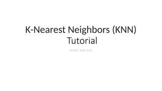 KNN Tutorial (K-nearest neighbor) - Machine Learning | PPTX