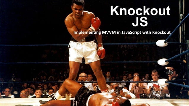 Knockout Implementing Mvvm In Java Script With Knockout Ppt