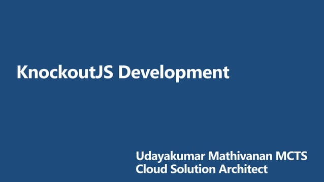 Knockout JS Development - a Quick Understanding | PPT