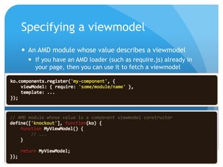 Knockoutjs – components | PPTX | Web Development | Internet