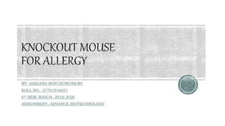 Knockout mouse for allergy | PPTX